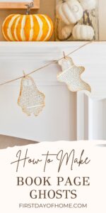 Easy Book Page Ghosts – First Day of Home